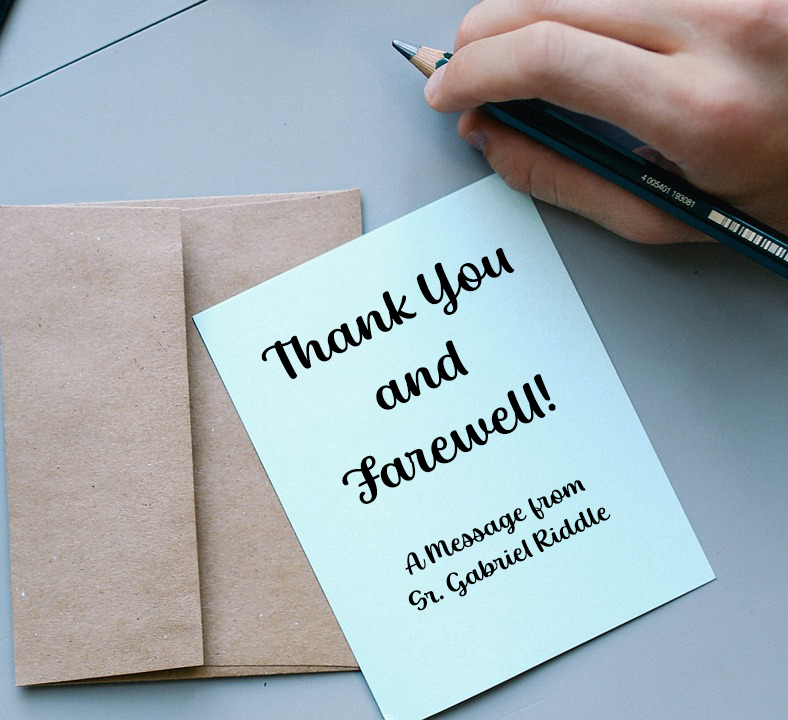 Thank You and Farewell! A Message from Sr. Gabriel Riddle - St. Peter's ...