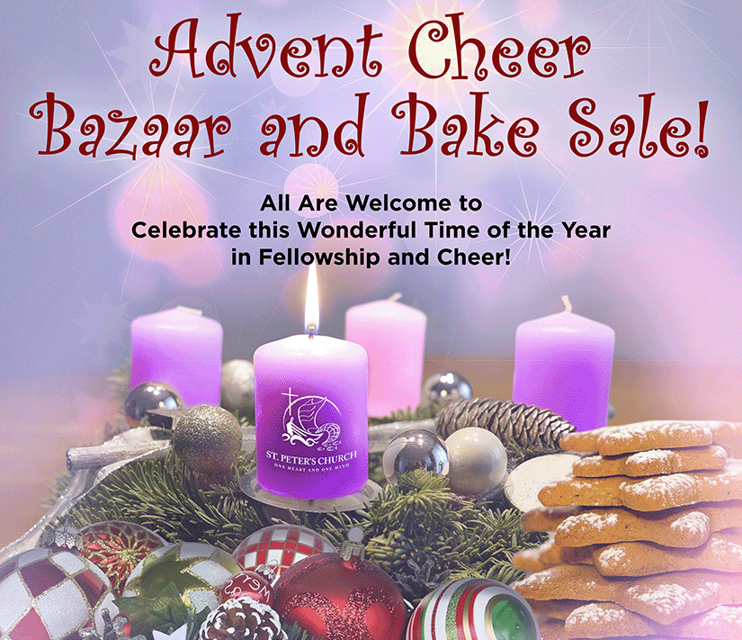 Advent Cheer, Bazaar and Bake Sale! - St. Peter's ChurchSt. Peter's Church
